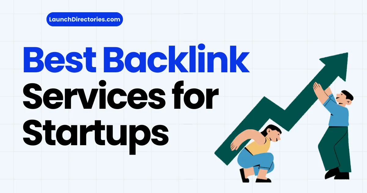 Best Backlink Services for Startups: What Works in 2026
